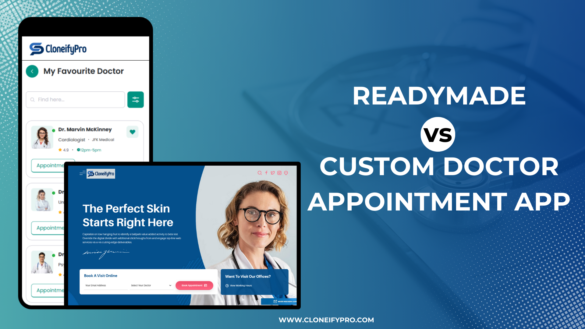 Readymade vs Custom Doctor Appointment App: Which One Is Right for You? - Cloneifypro